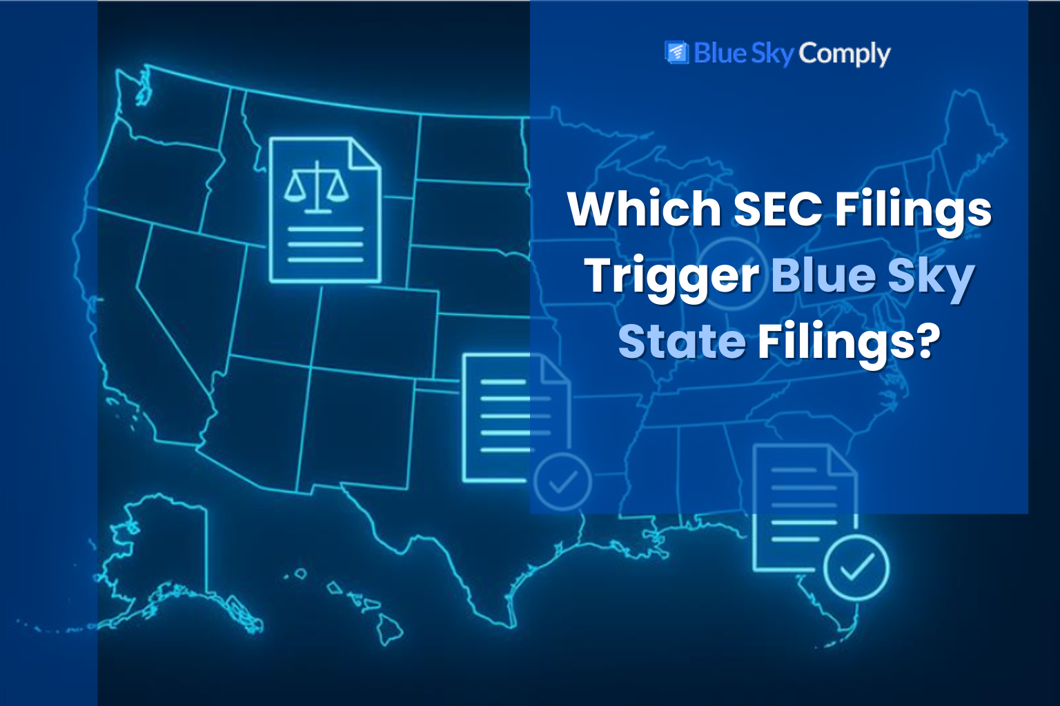 SEC Filings that Trigger Blue Sky Laws | Blue Sky Comply